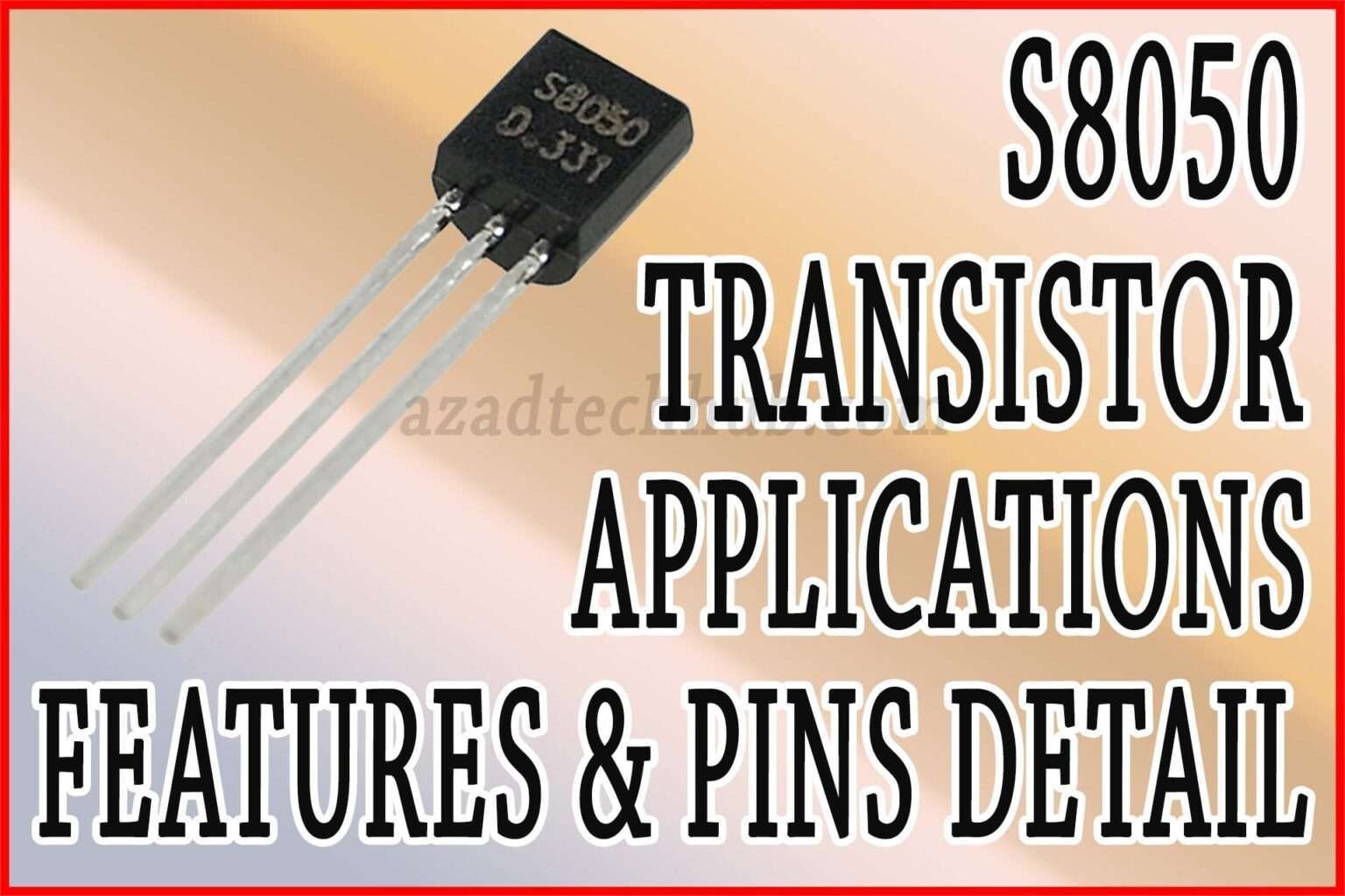 Transistor S8050 Equivalent: Important Replacements : Electrical ...
