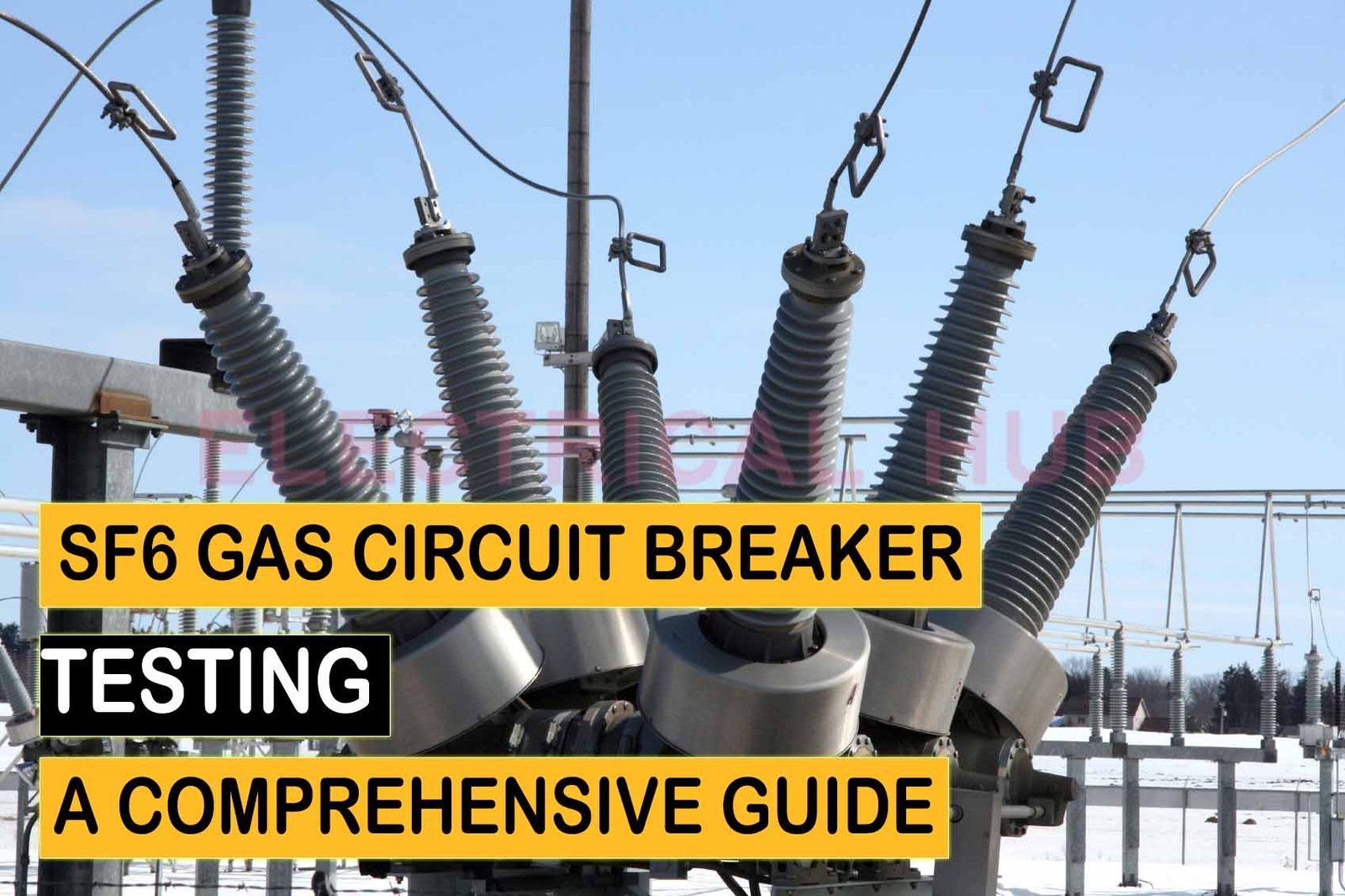 SF6 Gas Circuit Breaker Testing: A Comprehensive Guide : Electrical ...