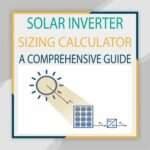 Solar Inverter Sizing Calculator: Important Guide : Electrical ...